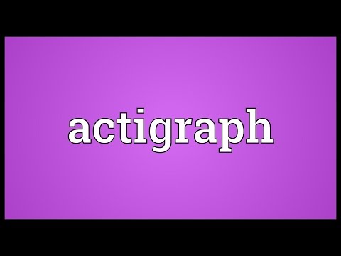 Actigraph Meaning