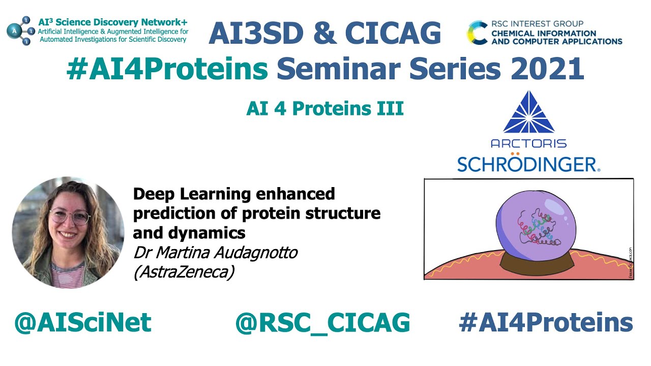 AI4Proteins: Deep Learning enhanced prediction of protein structure & dynamics Dr Martina Audagnotto