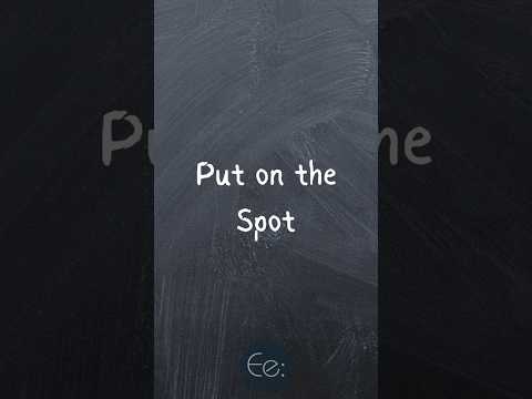 Put on the Spot 🎤 What Does It Mean? #english #phrases #expression #meaning #idioms #esl #tips