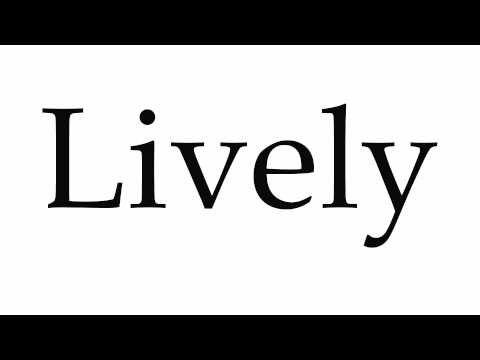 How to Pronounce Lively