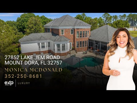 27852 LAKE JEM ROAD, MOUNT DORA, FL 32757 #luxuryliving #luxurylifestyle #lakefrontliving