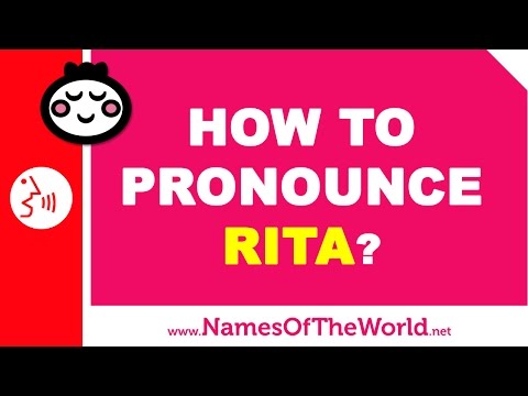 How to pronounce RITA in Spanish? - Names Pronunciation - www.namesoftheworld.net