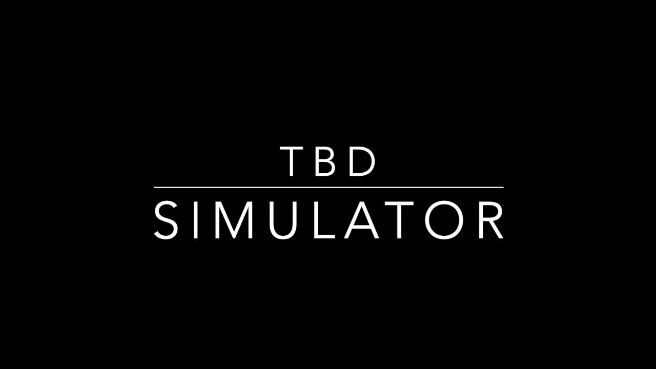 TBD Simulator
