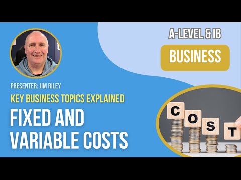Fixed Costs & Variable Costs | A-Level, IB & BTEC Business