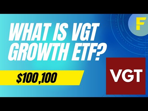 What is VGT Growth ETF? Vanguard Growth ETF Explained