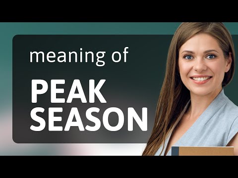 Unraveling the Meaning of "Peak Season"