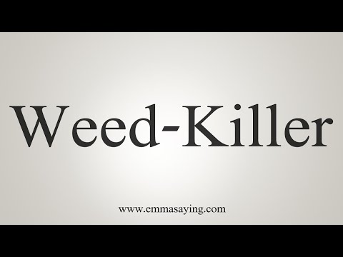 How To Say Weed-Killer