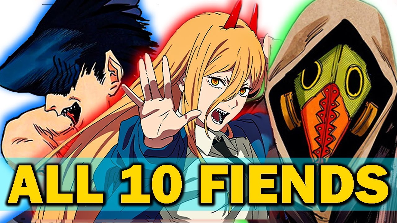All 10 Fiends In Chainsaw Man Explained!