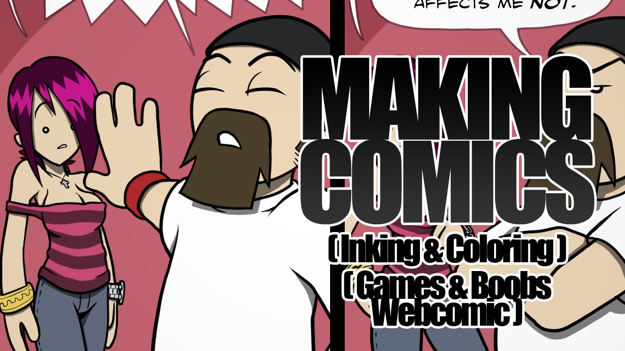 Making Comics - Inking & Coloring Games & Boobs Webcomic