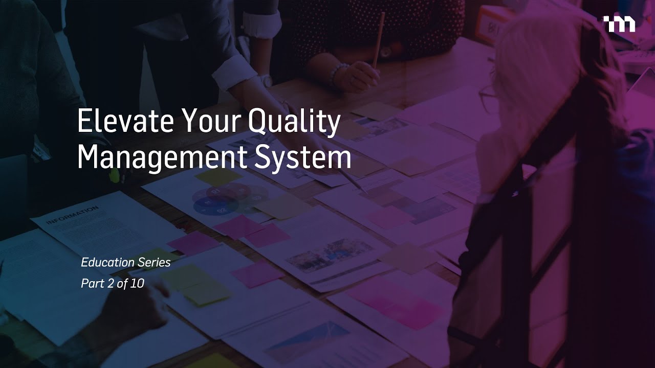 Episode 2: Elevate Your Quality Management System