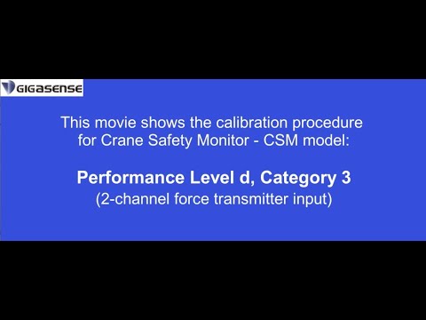 Calibration of the Crane Safety Monitor – CSM, Model Performance Level d, Category 3