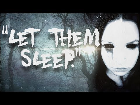Scared to Death | "Let Them Sleep."