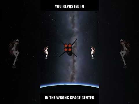 Steam Community :: Video :: You Reposted in the Wrong Space Center ...
