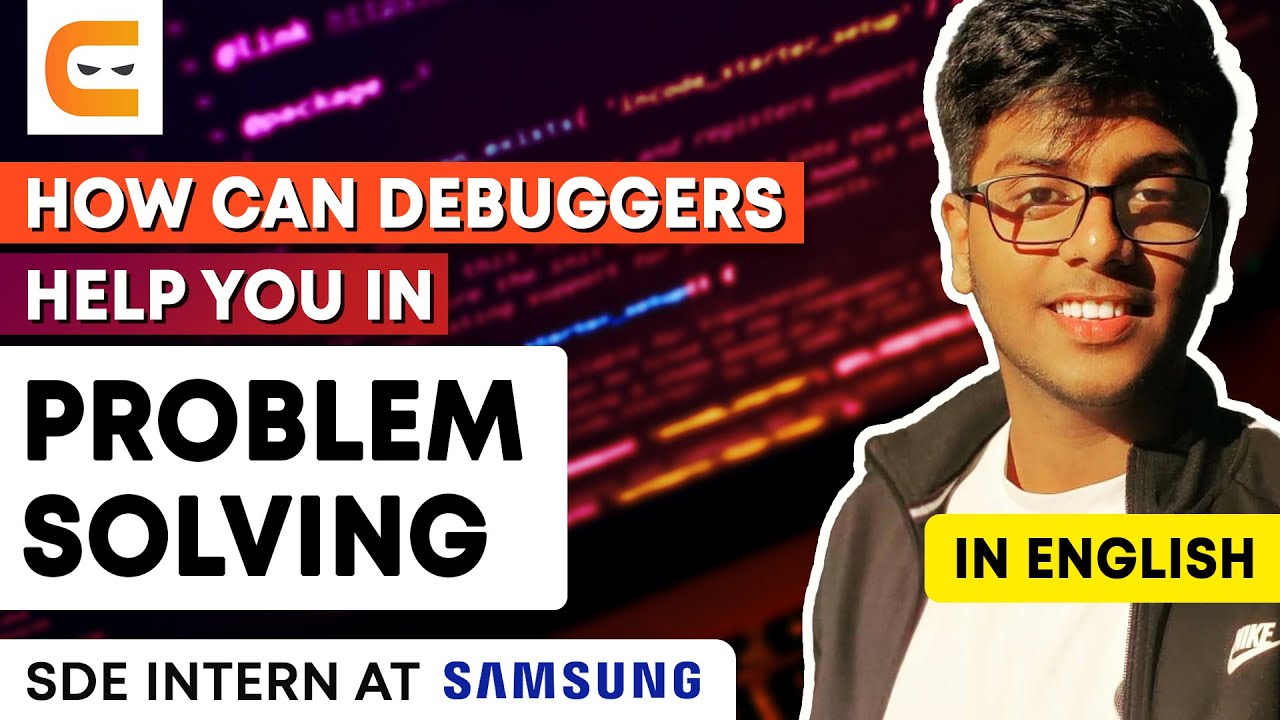 How Can Debuggers Help You In Problem Solving | Debugging Tips | Coding Ninjas