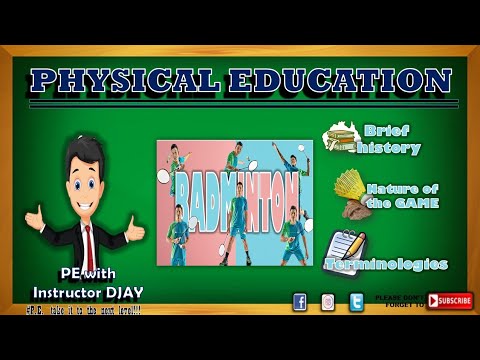 BADMINTON || BRIEF HISTORY || NATURE OF THE GAME || TERMINOLOGIES