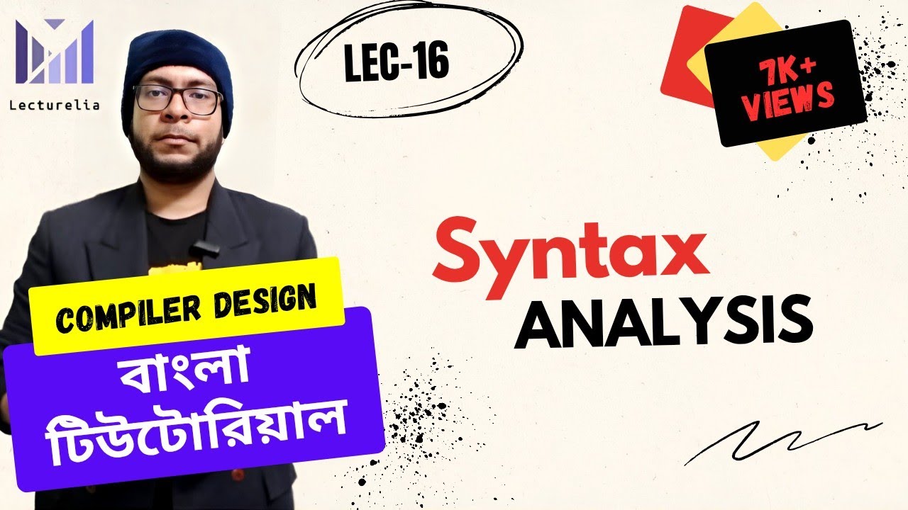 (Lec-16) Syntax Analysis in Compiler Design | Compiler Design Bangla Tutorial