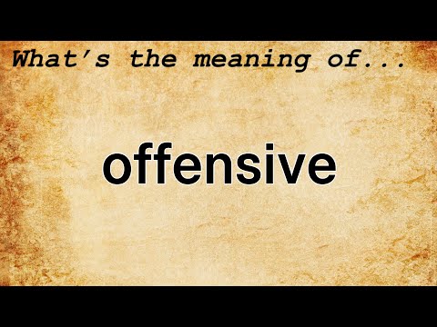 Offensive Meaning | Definition of Offensive