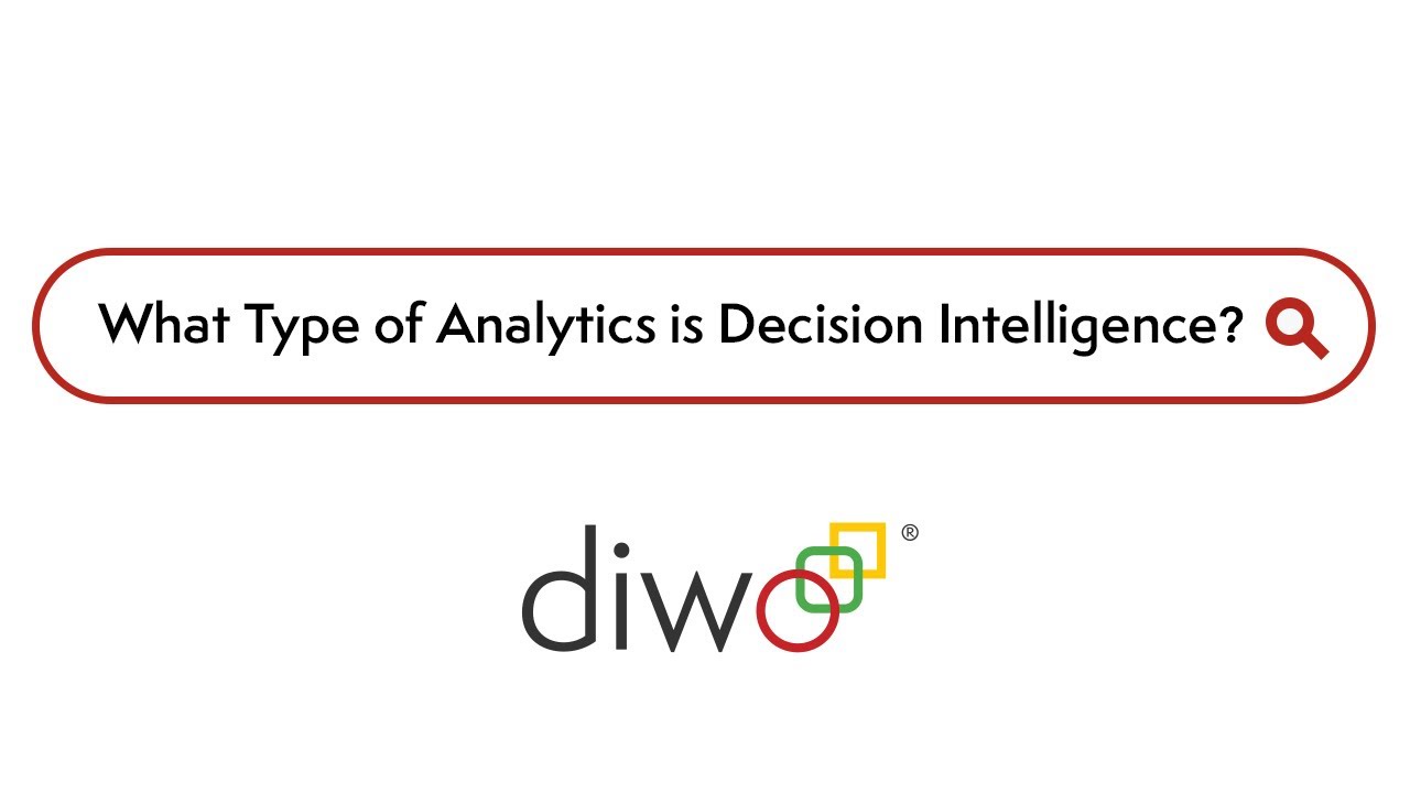 What Type of Analytics is Decision Intelligence?
