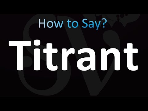 How to Pronounce Titrant (Correctly!)
