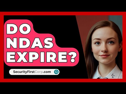 Do NDAs Expire? - SecurityFirstCorp.com