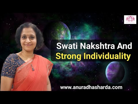 Swati Nakshatra | Swati nakshtra and strong individuality | Swati nakshtra in vedic astrology