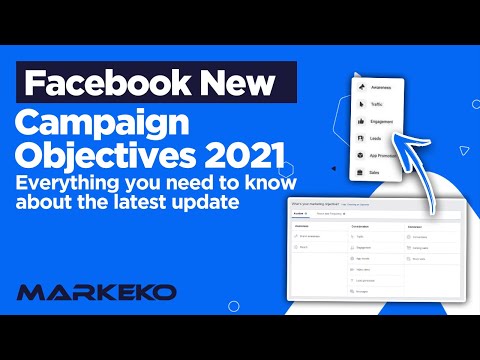 Facebook Campaign Objectives - Everything You Need To Know for the 2021 Update