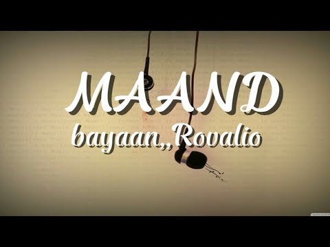 MAAND -bayaan__ravalio latest song lyrics