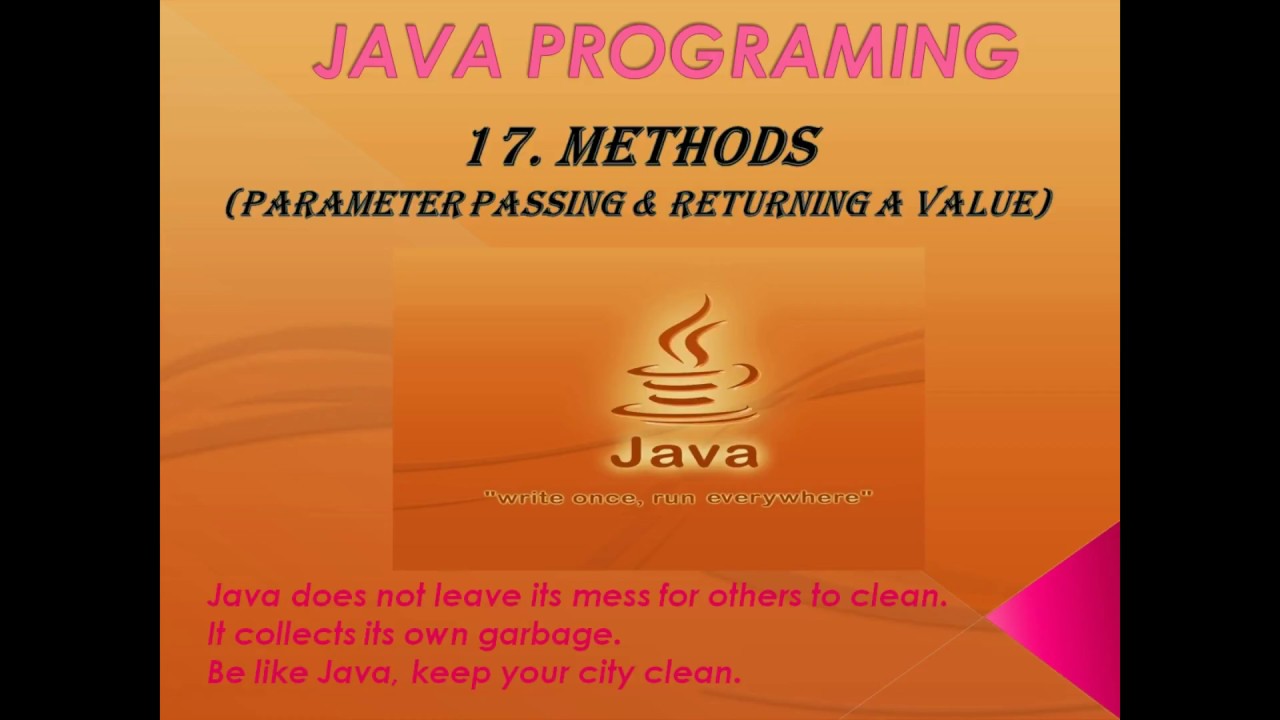 METHODS (PARAMETER PASSING & RETURNING A VALUE)