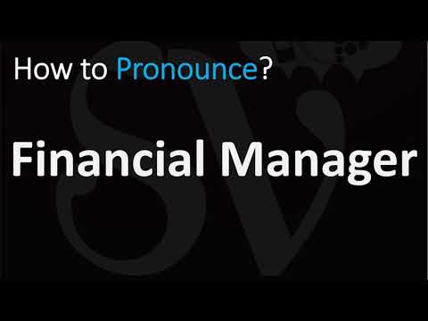 How to Pronounce Financial Manager? (CORRECTLY)