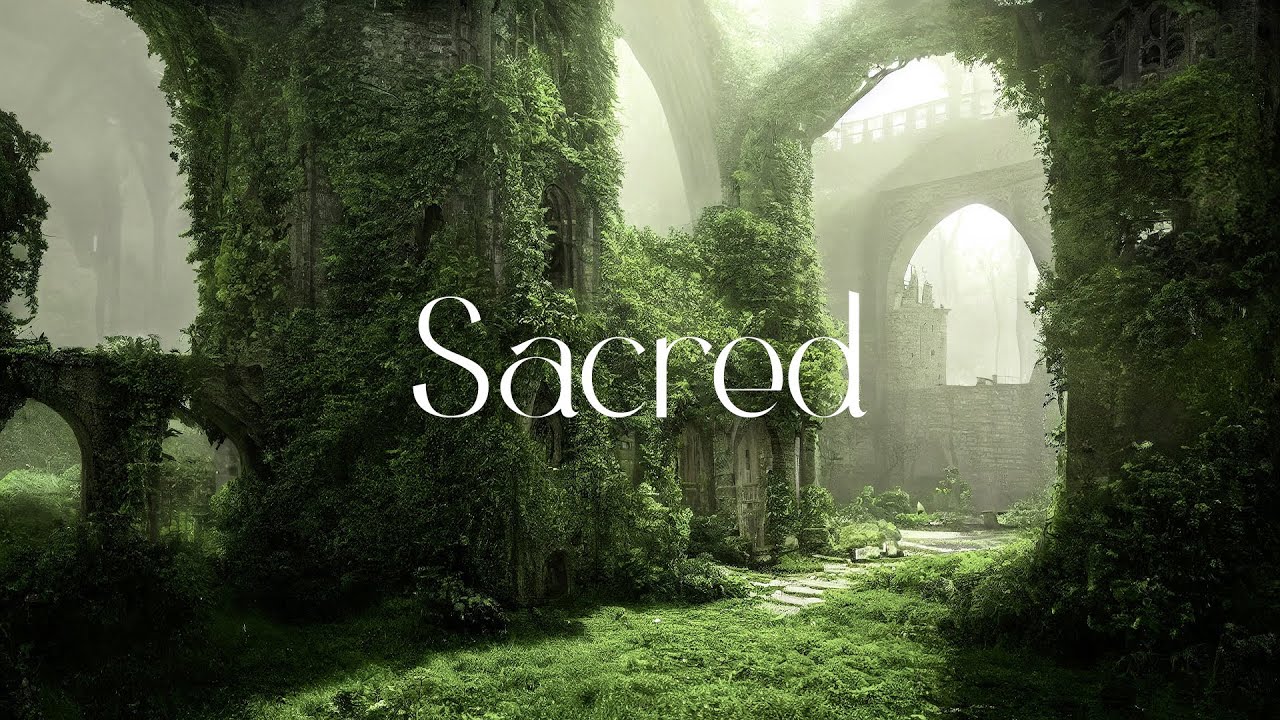 Sacred - Soothing Meditative Ambient Music - Deep Relaxation and Healing