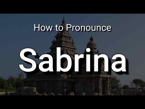 Sabrina - Pronunciation and Meaning