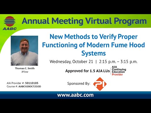 2020 Annual Meeting Webinar: New Methods to Verify Proper Functioning of Modern Fume Hood Systems