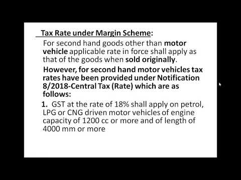 GST on Second Goods including Margin Scheme By Advocate Rakesh Aggarwal! Easy way to understand GST!