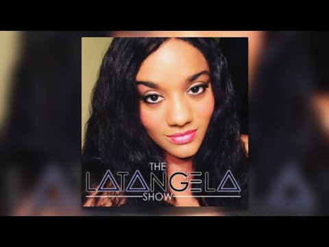 The LaTangela Show - Friday, Nov. 22