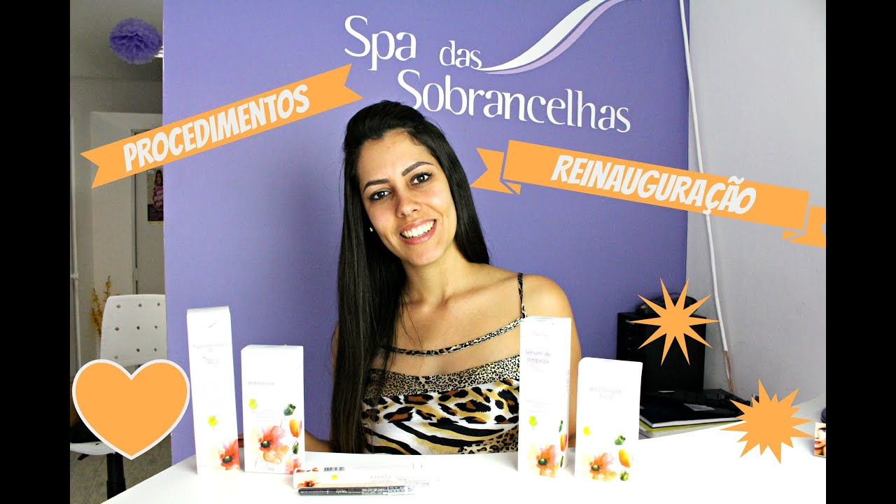 Spa das sobrancelhas | Procedimentos e reinauguração