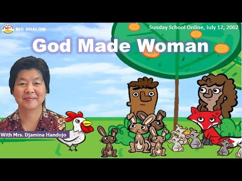 Sunday School Online 12 Juli'20 | God Made Woman | Mrs. Djamina Handojo