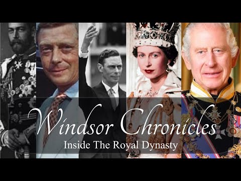 Windsor Chronicles | Inside the Royal Dynasty (2024)