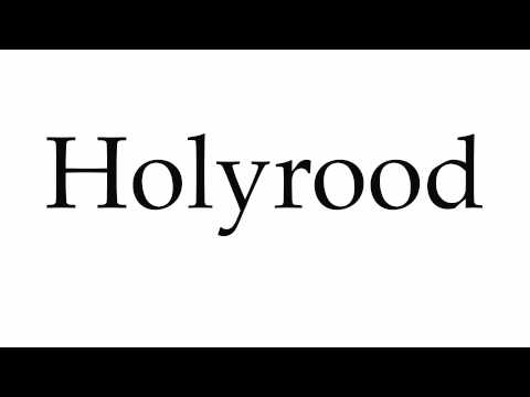 How to Pronounce Holyrood