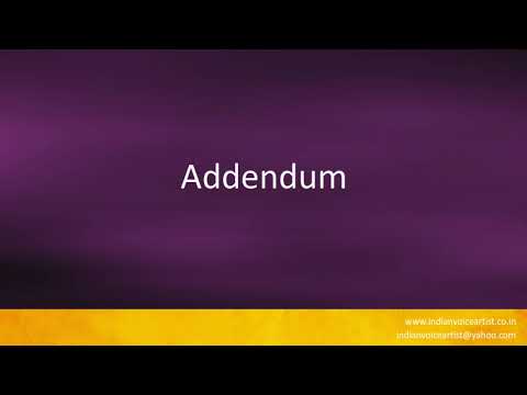 How to pronounce "Addendum".