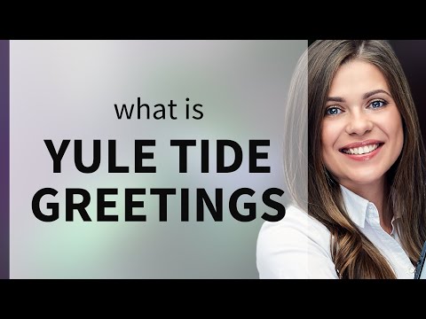 Understanding "Yule Tide Greetings": A Dive into Seasonal Expressions
