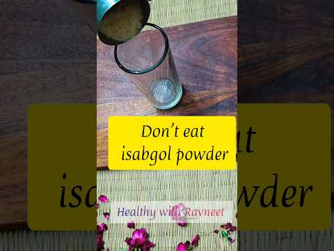 don't eat isabgol powder ( right way to take psyllium husk is here)#shortsfeed #shortsvideo #shorts