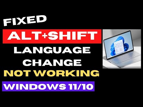 Alt + Shift Not Changing Language on Windows 11 / 10 Fixed