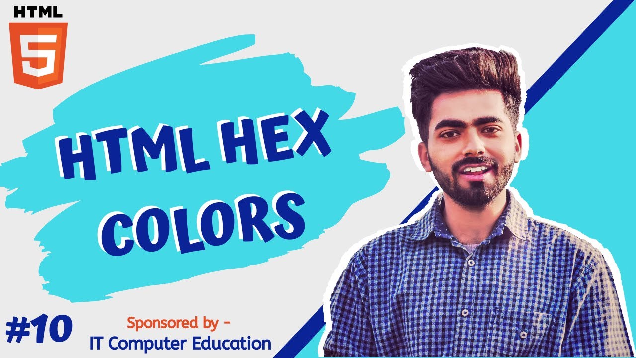 HTML tutorials for Beginners || HTML HEX COLORS || Tutorial 10 || by Mayank Dhama