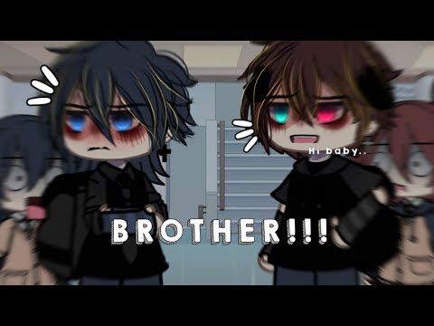 βBROTHERβ β’β’β’ Gacha Meme/Trend Bl @Moqee_ofc