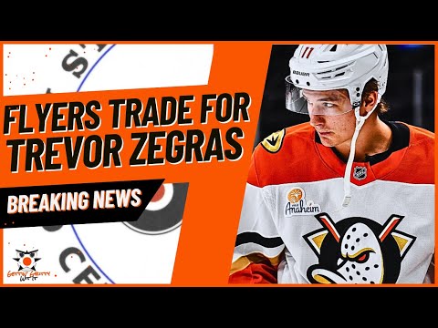 BREAKING NEWS - Flyers Trade For Trevor Zegras