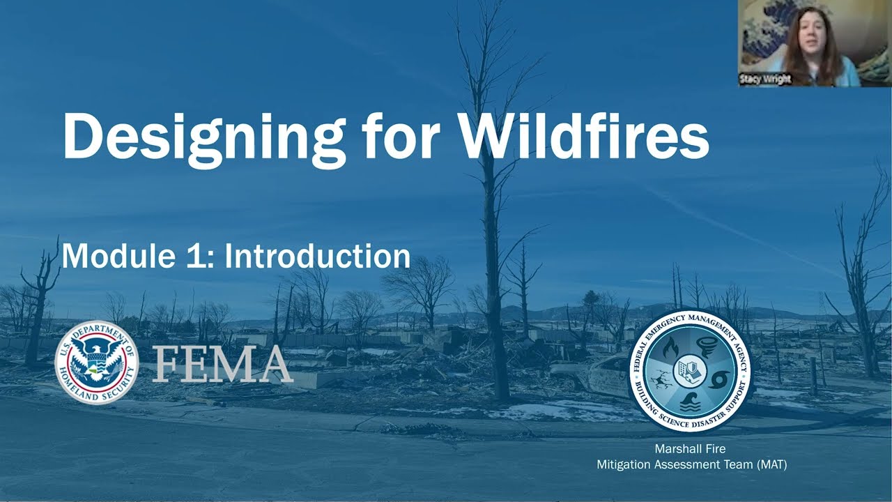 Designing for Wildfires Training Series - Module 1: Introduction