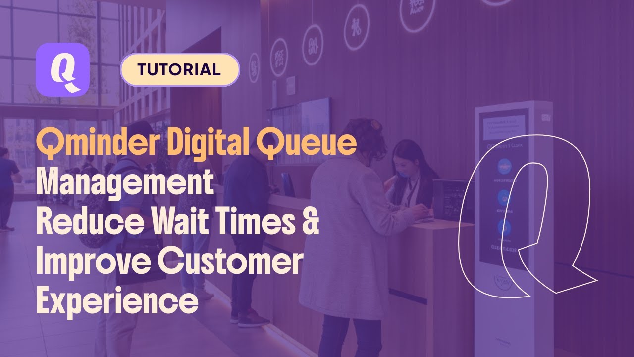 Qminder Digital Queue Management -  Reduce Wait Times & Improve Customer Experience
