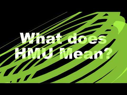 What does HMU mean?