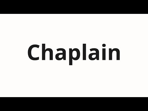 How to pronounce Chaplain
