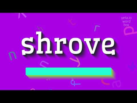 SHROVE - HOW TO PRONOUNCE SHROVE? #shrove